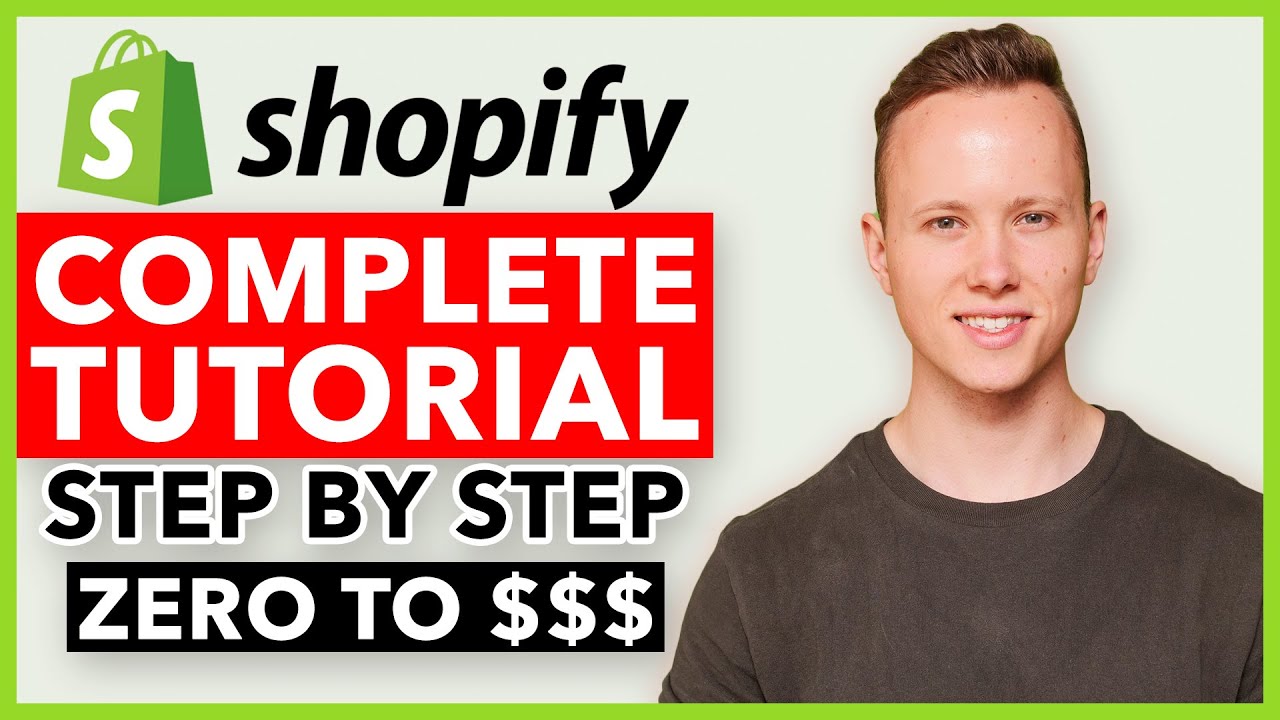 Complete Shopify Tutorial For Beginners How To Create A Profitable Shopify Store From Scratch